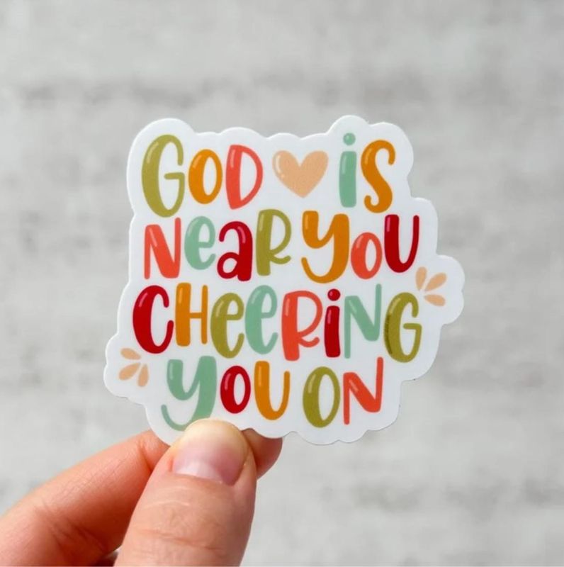 God is Near You Cheering you on