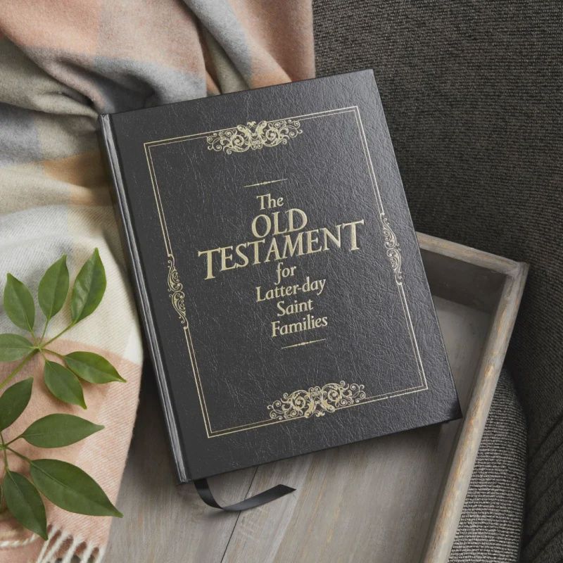 The Old Testament for Latter-day Saint Families