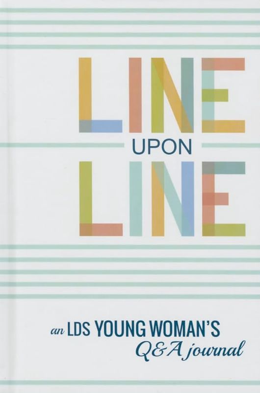 Line Upon Line. YW Journal