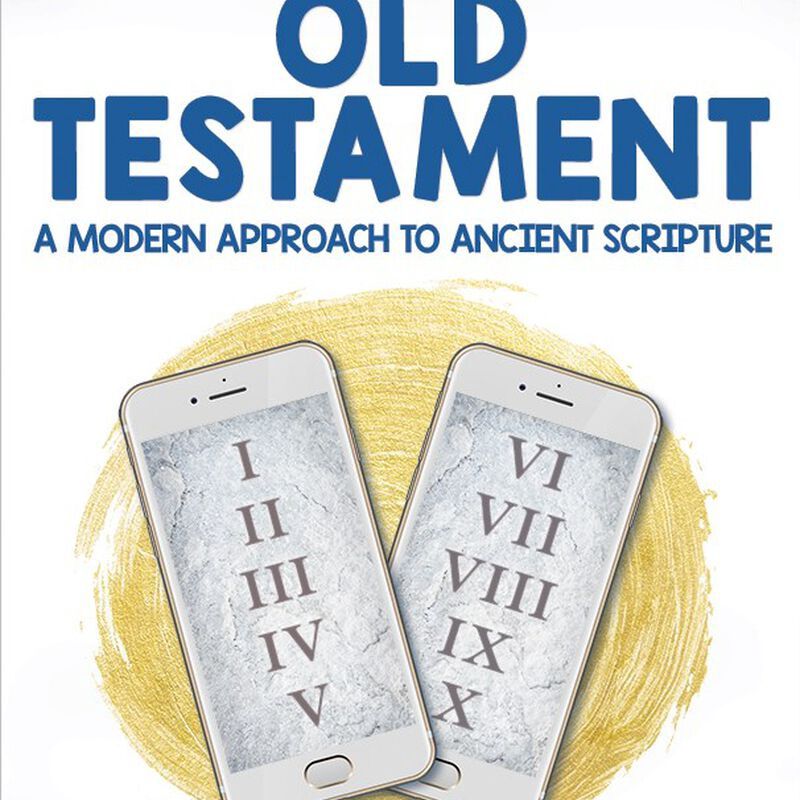 The User-Friendly Old Testament A Modern Approach to Ancient Scripture