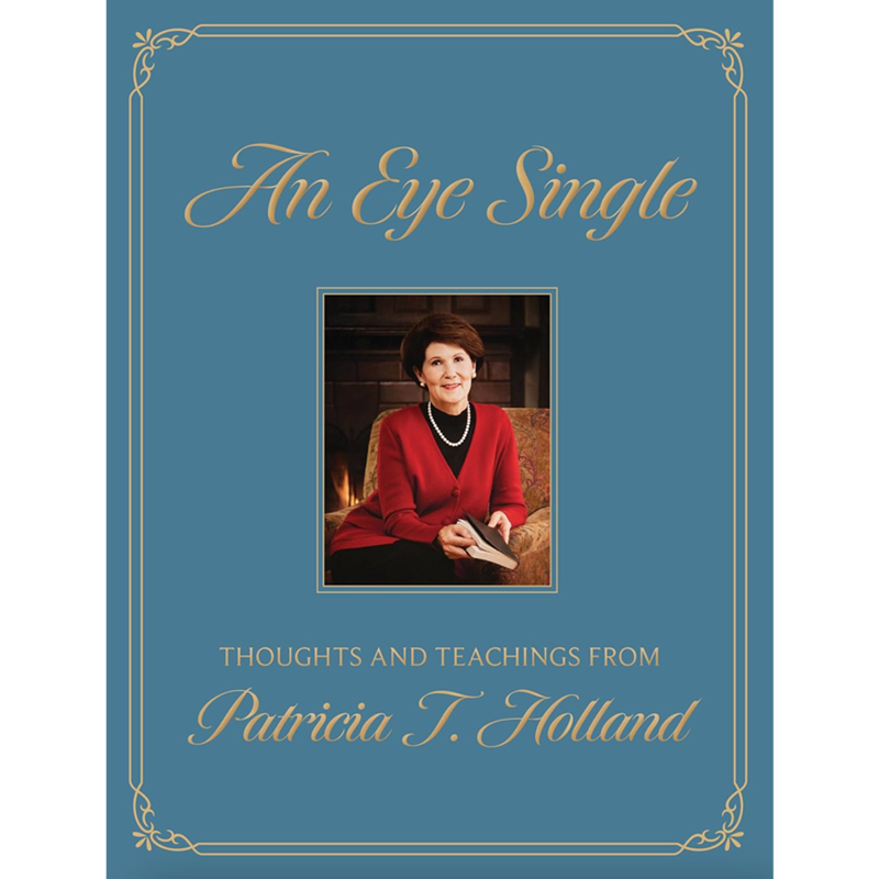 An Eye Single Thoughts and Teachings