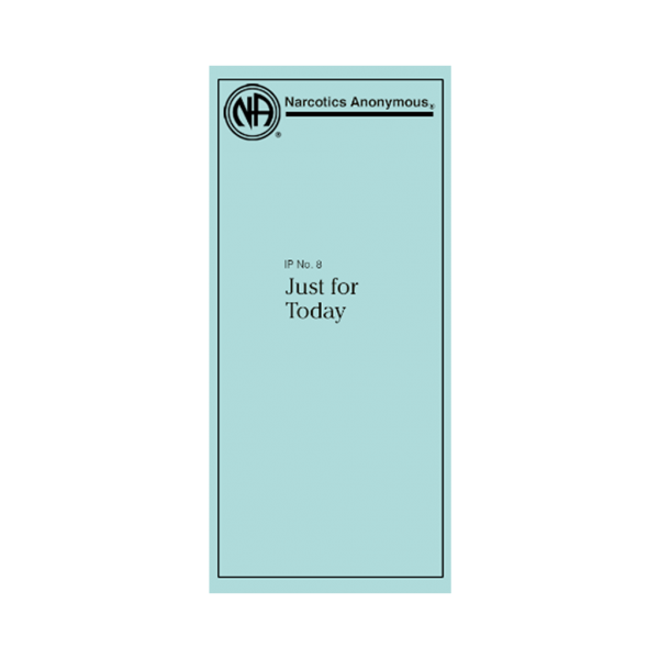 #8 Just for Today – Store – West/Southwest Area of Narcotics Anonymous