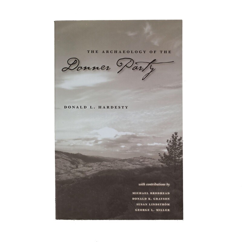 The Archaeology of the Donner Party