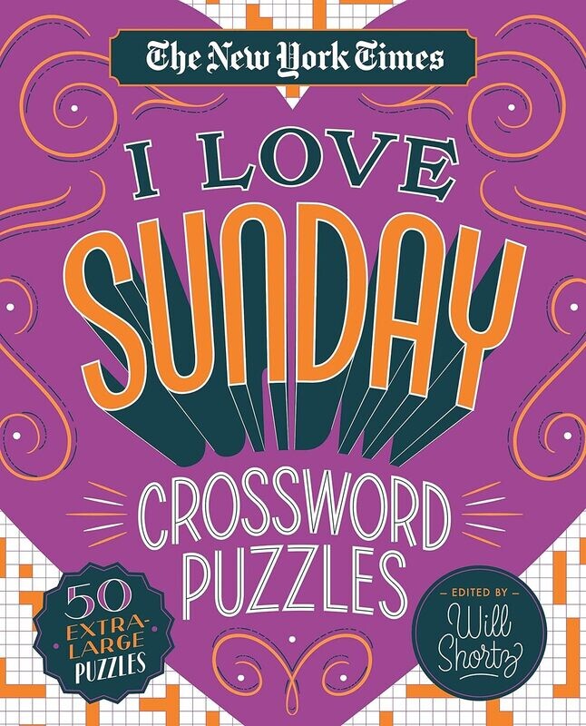 NYT I Love Sunday Crossword Puzzles: 50 Extra-Large Puzzles