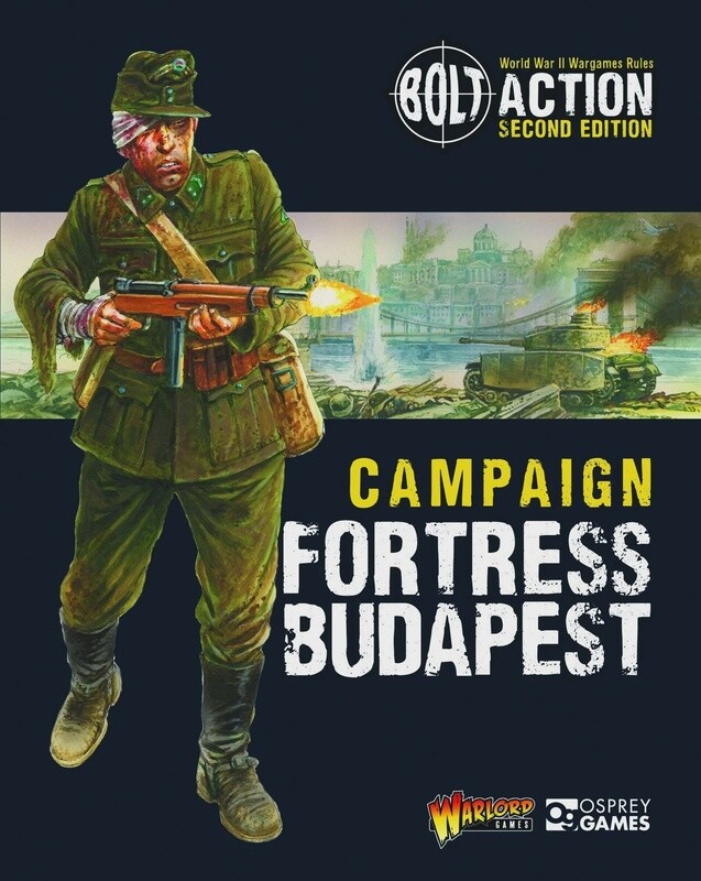 Bolt Action - Campaign: Fortress Budapest
