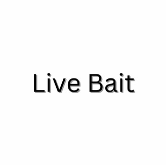 Live Bait