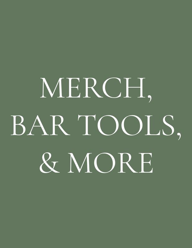 Merch, Bar Tools, & More