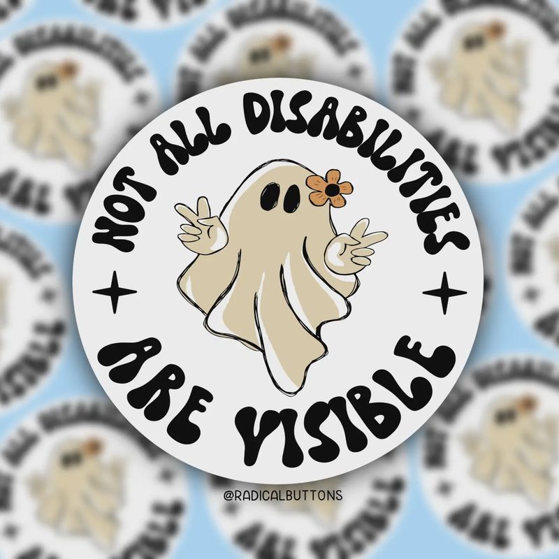 Not All Disabilities Are Visible Sticker Not All Disabilities Are Visible Sticker
