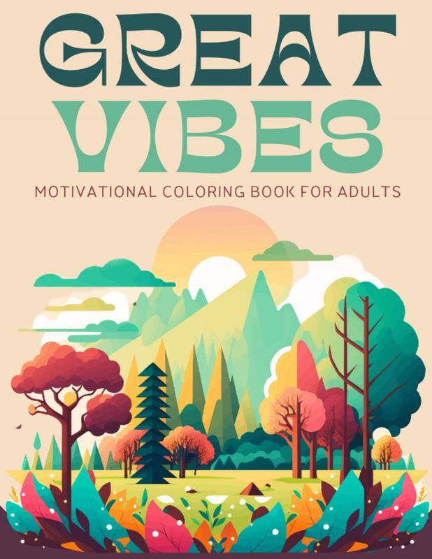 Great Vibes Motivational Coloring Book