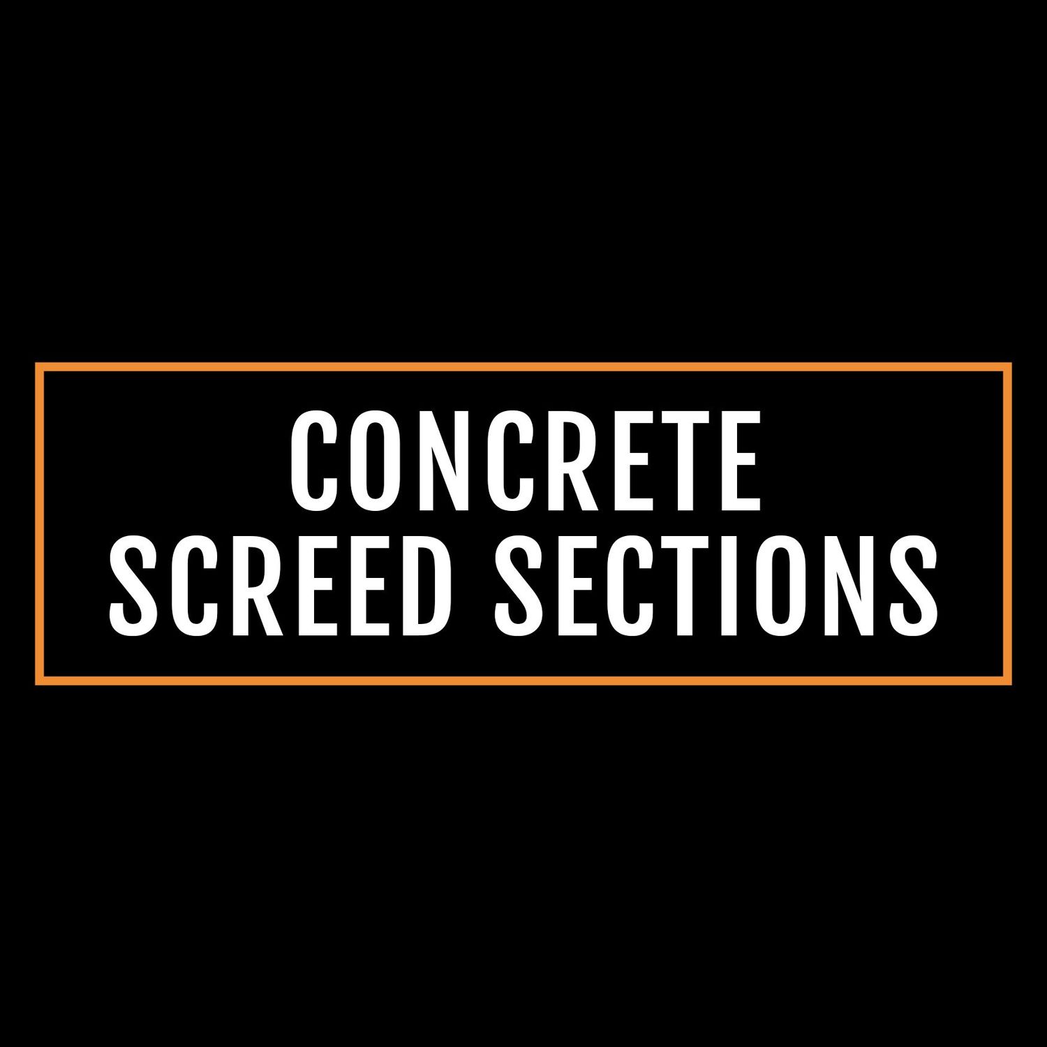 Concrete Screed Sections