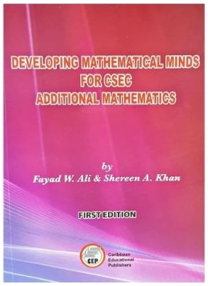 Developing Mathematical Minds for CSEC Additional Mathematics – Store ...