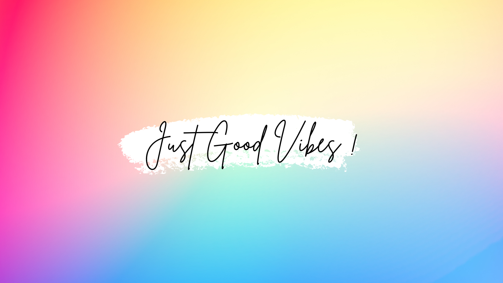 Just Good Vibes
